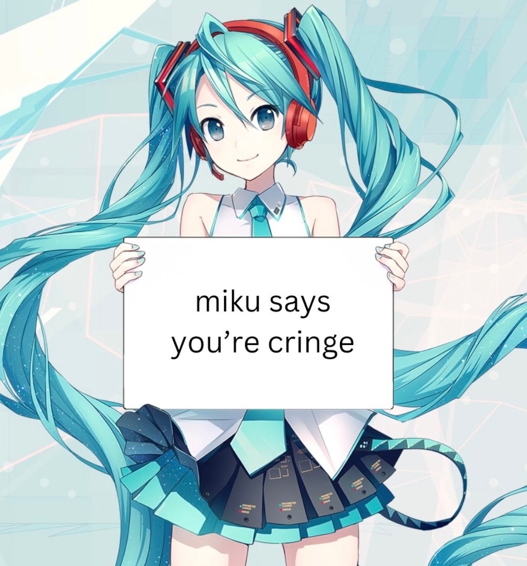 Miku Says You’re Cringe Sticker - Etsy