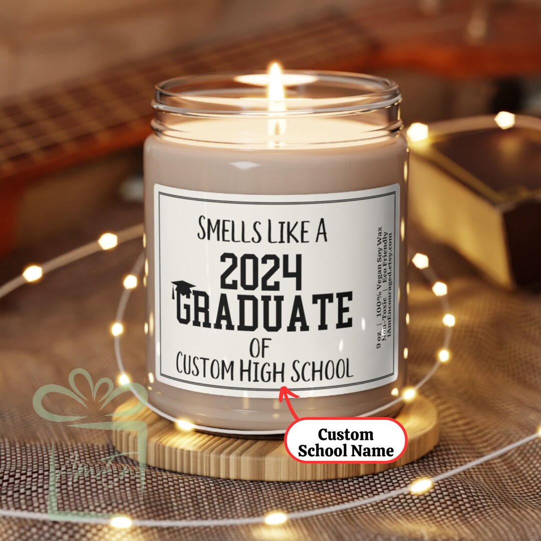 Custom School Name Smells Like A 2024 Graduate Candle Gift ...