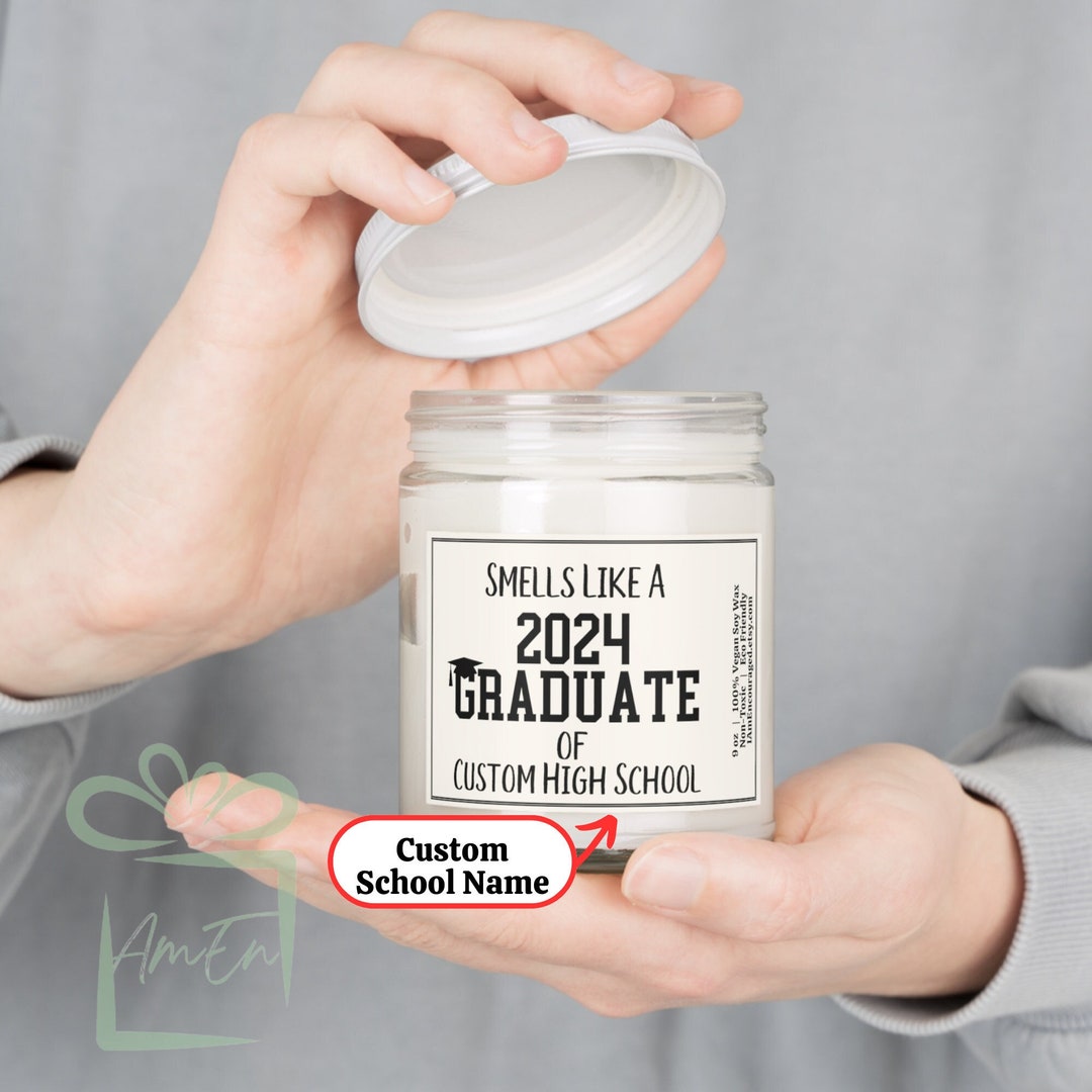 Smells Like A 2024 Graduate Candle Gift, Custom School Name ...