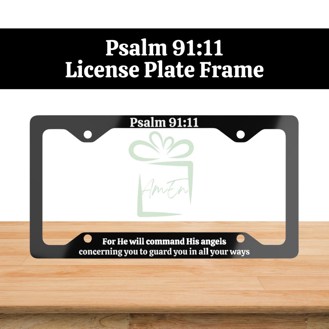 Psalm 91:11 License Plate Cover Frame Gift, Christian Bible Verse Car ...