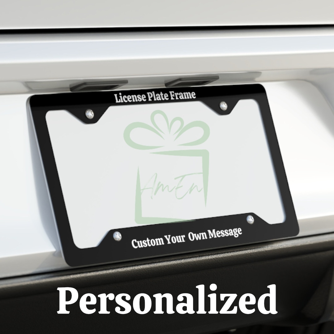 Customizable License Plate Frame, Custom Car Accessory , Custom Car ...