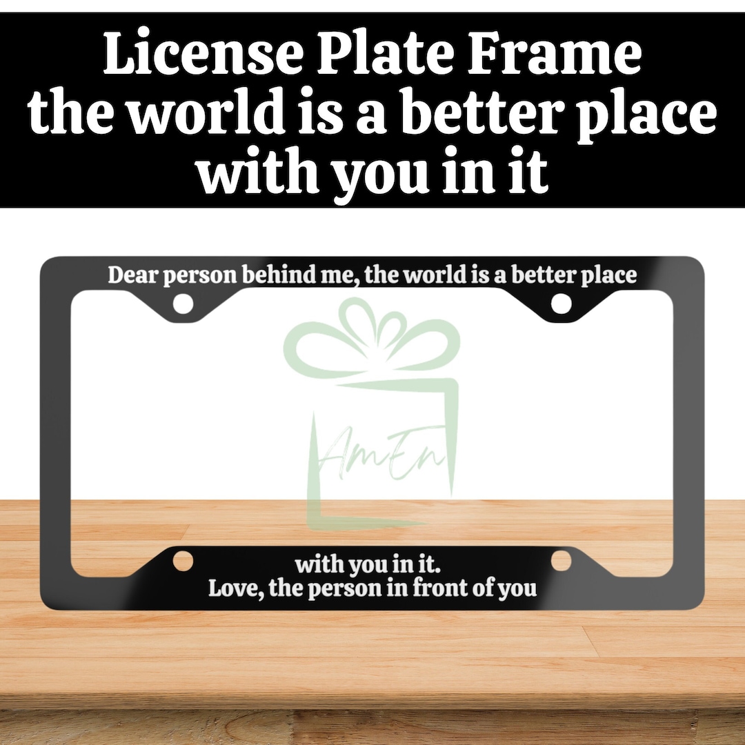 License Plate Frame, Car Accessory, Person Behind Me Quote, Mental ...