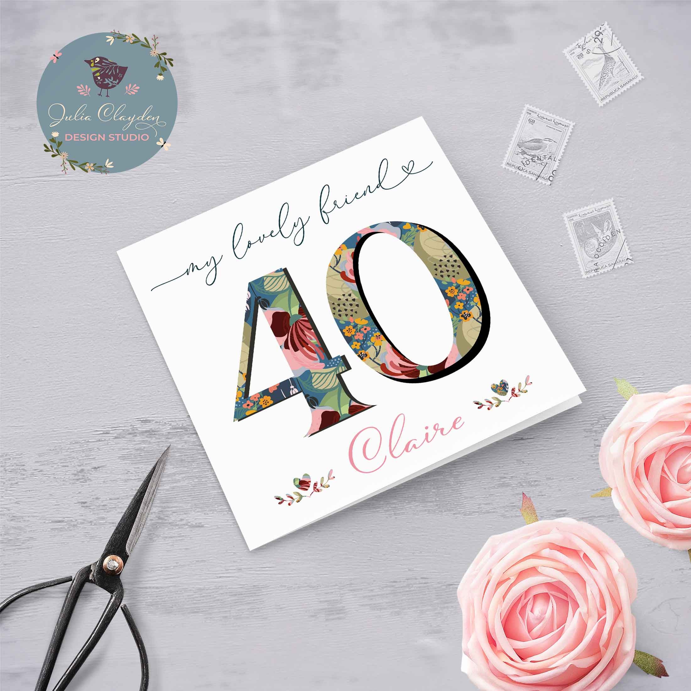 Personalised 40th Floral Birthday Card For Friend, Personalised 40th ...