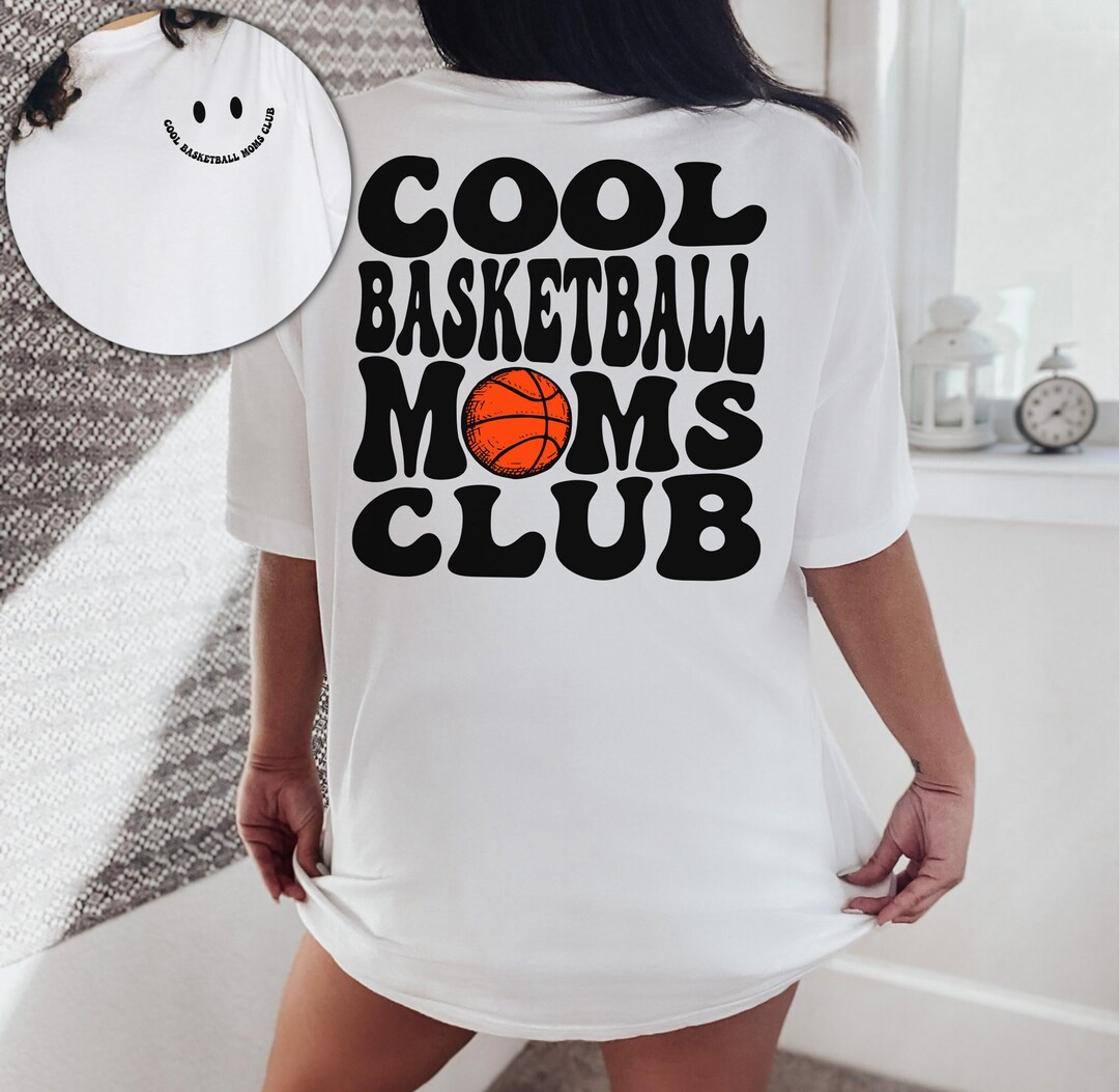 BACK Cool Basketball Moms Tshirt, Basketball Mom, Basketball Mom Tshirt ...