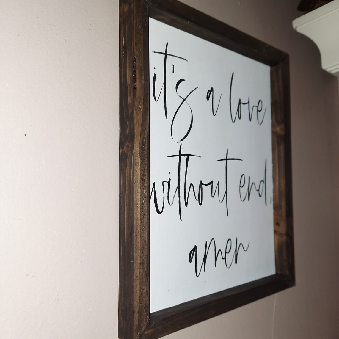 Its a love without end amen-framed wood sign-hand | Etsy