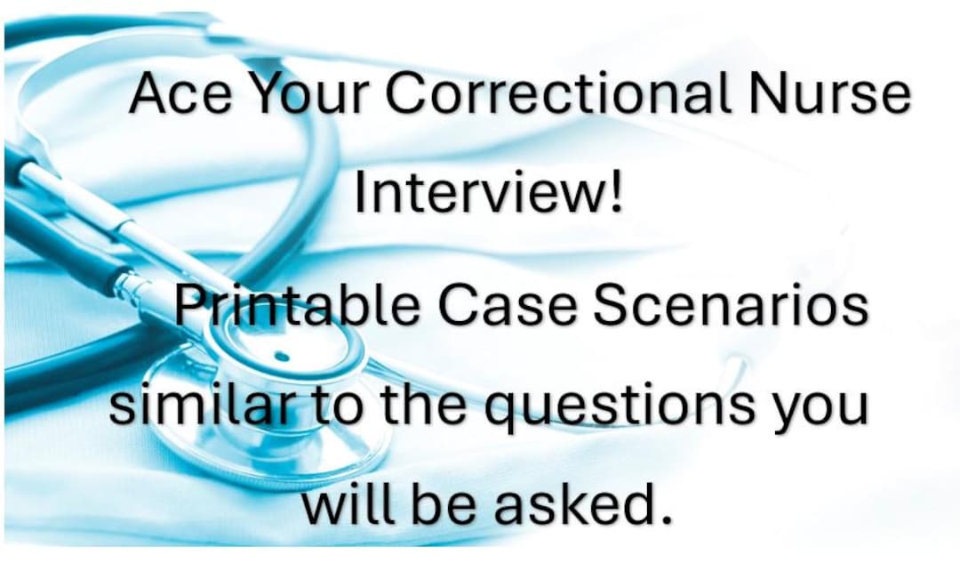 Correctional Nursing Interview Guide | Case Scenario Questions for RN ...