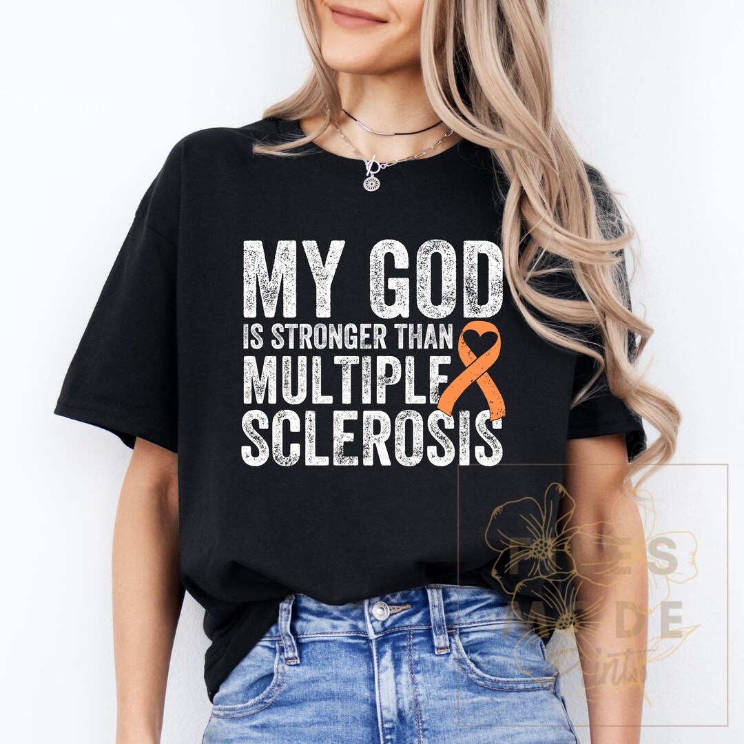 God Stronger Orange Ribbon Multiple Sclerosis Awareness Unisex Tee, MS ...