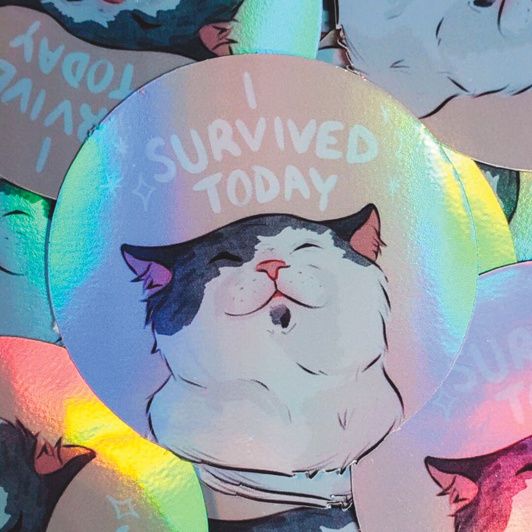 I Survived Today Funny Cat Holographic Sticker, Iridescent Sticker ...