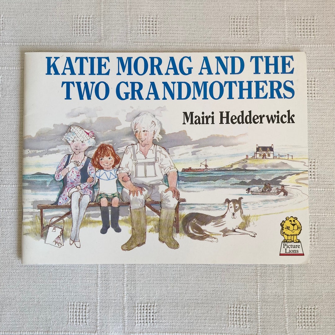 Katie Morag and the Two Grandmothers by Mairi Hedderwick Children's ...