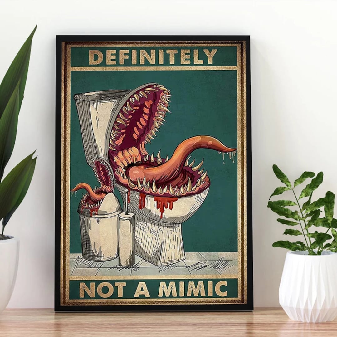 Definitely Not A Mimic Printed Poster, DND Posters, Bathroom Decor ...