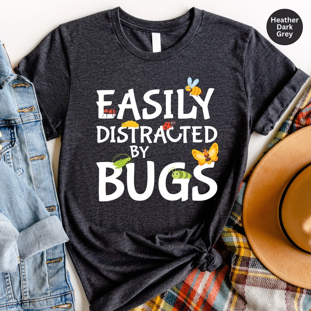 Easily Distracted by Bugs Shirt, Entomology T-shirt, Bug Lover Sweater ...