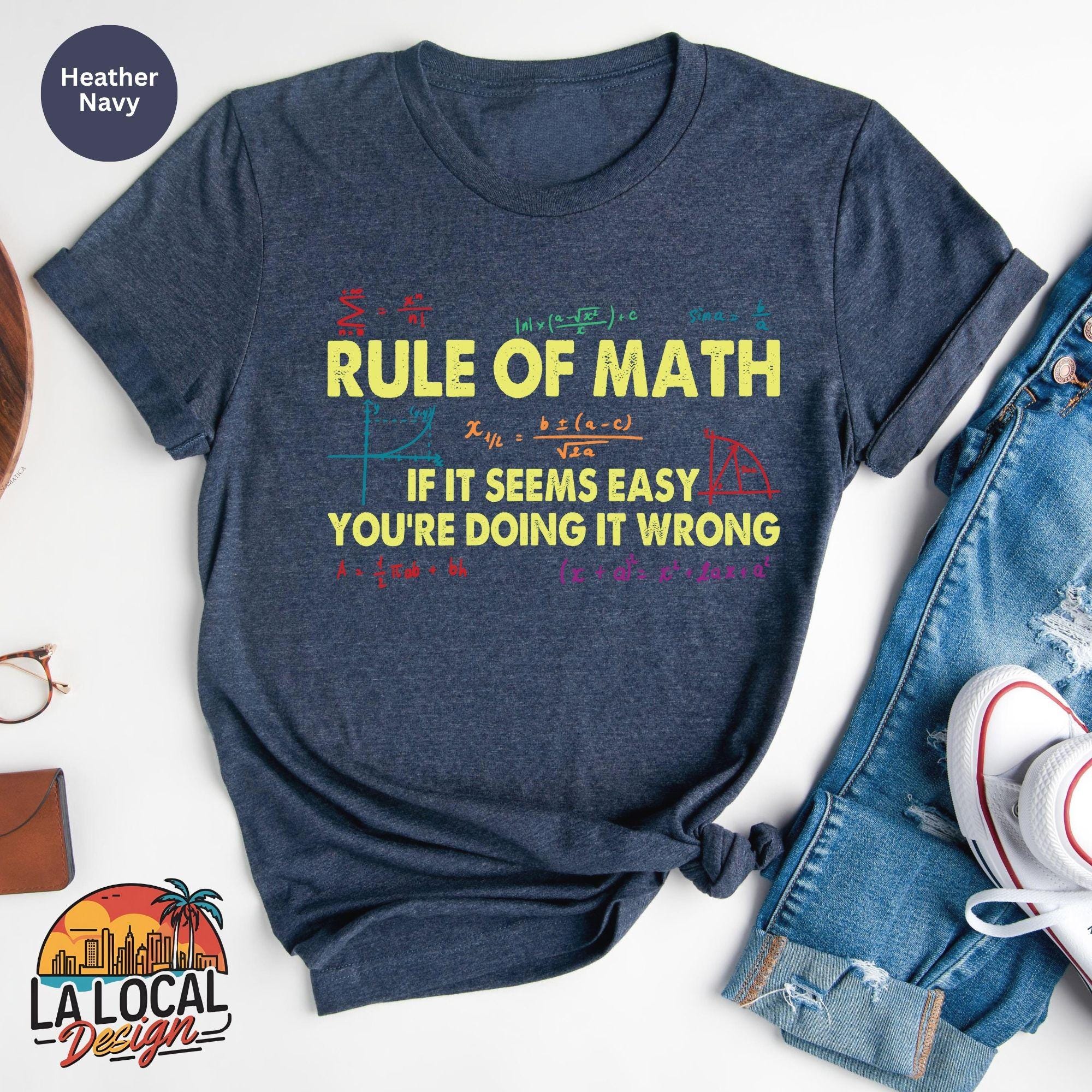 Funny Math Teacher Shirt: Rule of Math Tee - Etsy