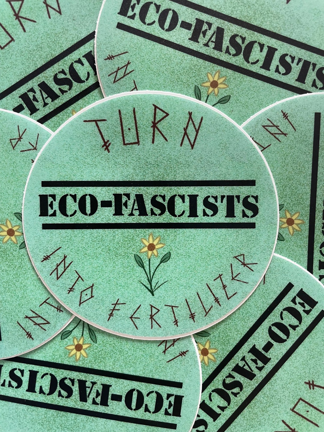 Turn Eco-fascists Into Fertilizer Vinyl Sticker Laptop Water Bottle Car ...