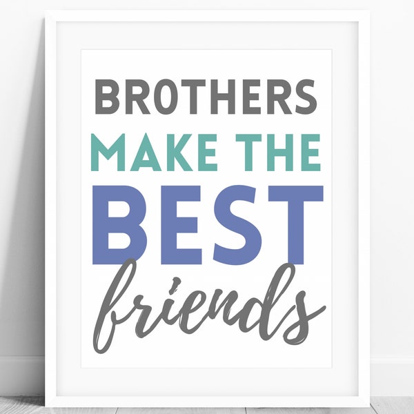 Brothers Make the Best Friends Sign - Etsy