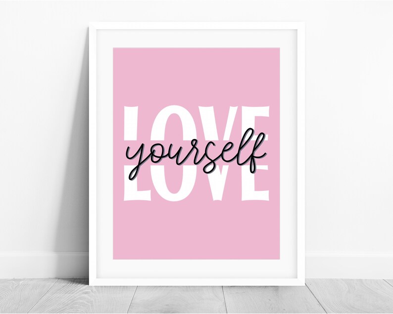 Love Yourself Print Self Love PRINTABLE Wall Art | Etsy