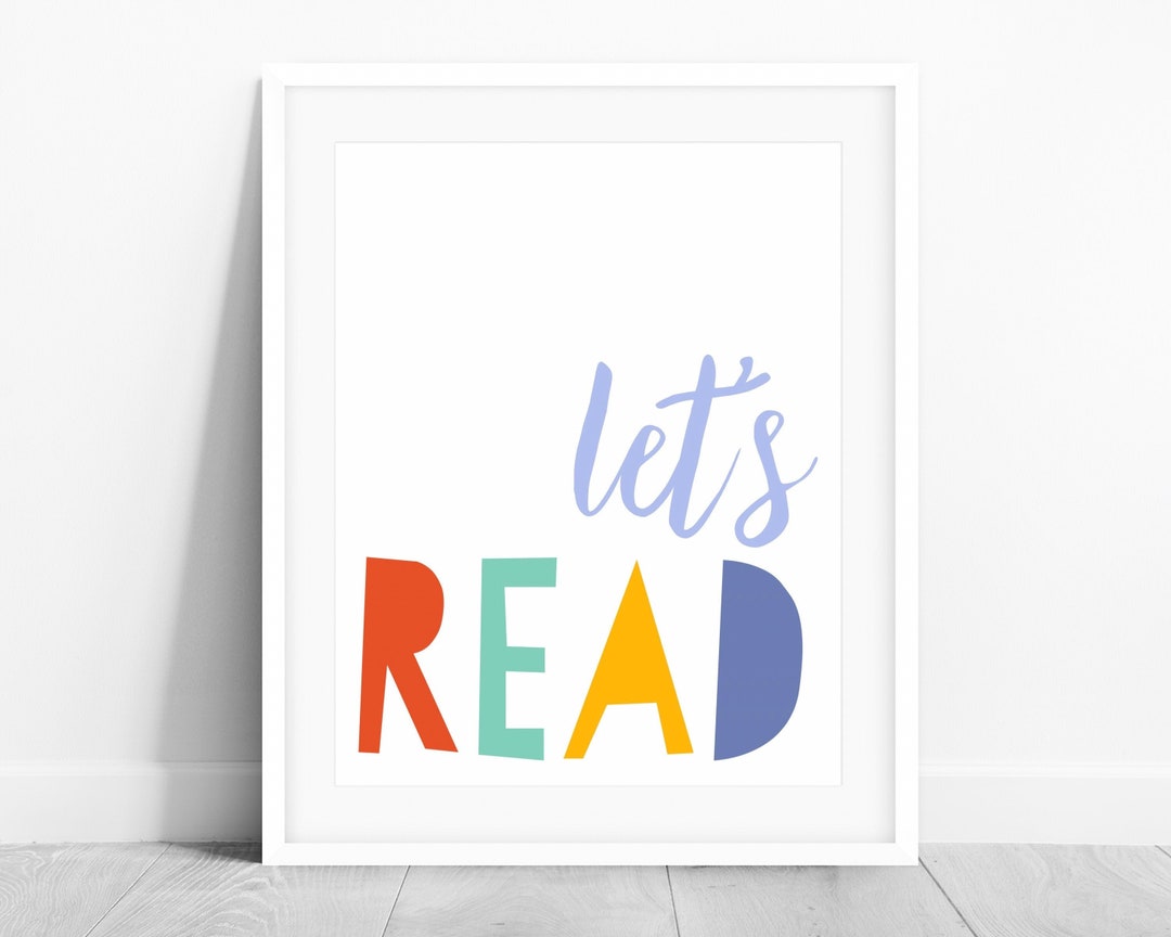 Lets Read Print, Reading PRINTABLE Wall Art, Kids Playroom Poster ...
