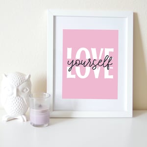 Love Yourself Print, Self Love PRINTABLE Wall Art, Motivational Quote ...
