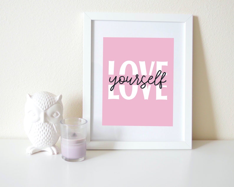 Love Yourself Print Self Love PRINTABLE Wall Art | Etsy