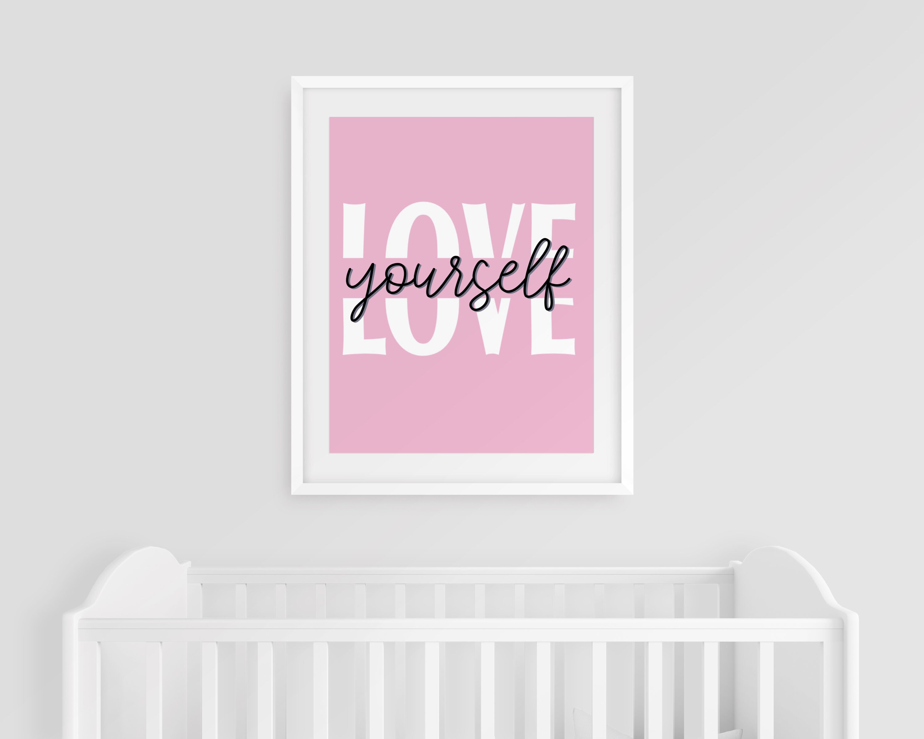 Love Yourself Print Self Love PRINTABLE Wall Art - Etsy
