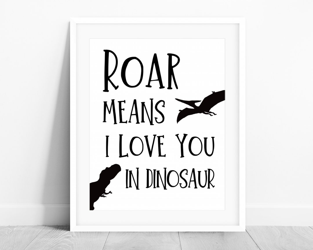 Dinosaur Print Nursery Decor, Dinosaur Quote PRINTABLE Wall Art, Roar ...