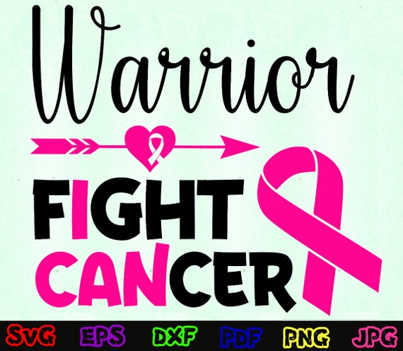 Warrior Fight Cancer SVG Fight Cancer SVG Warrior SVG | Etsy