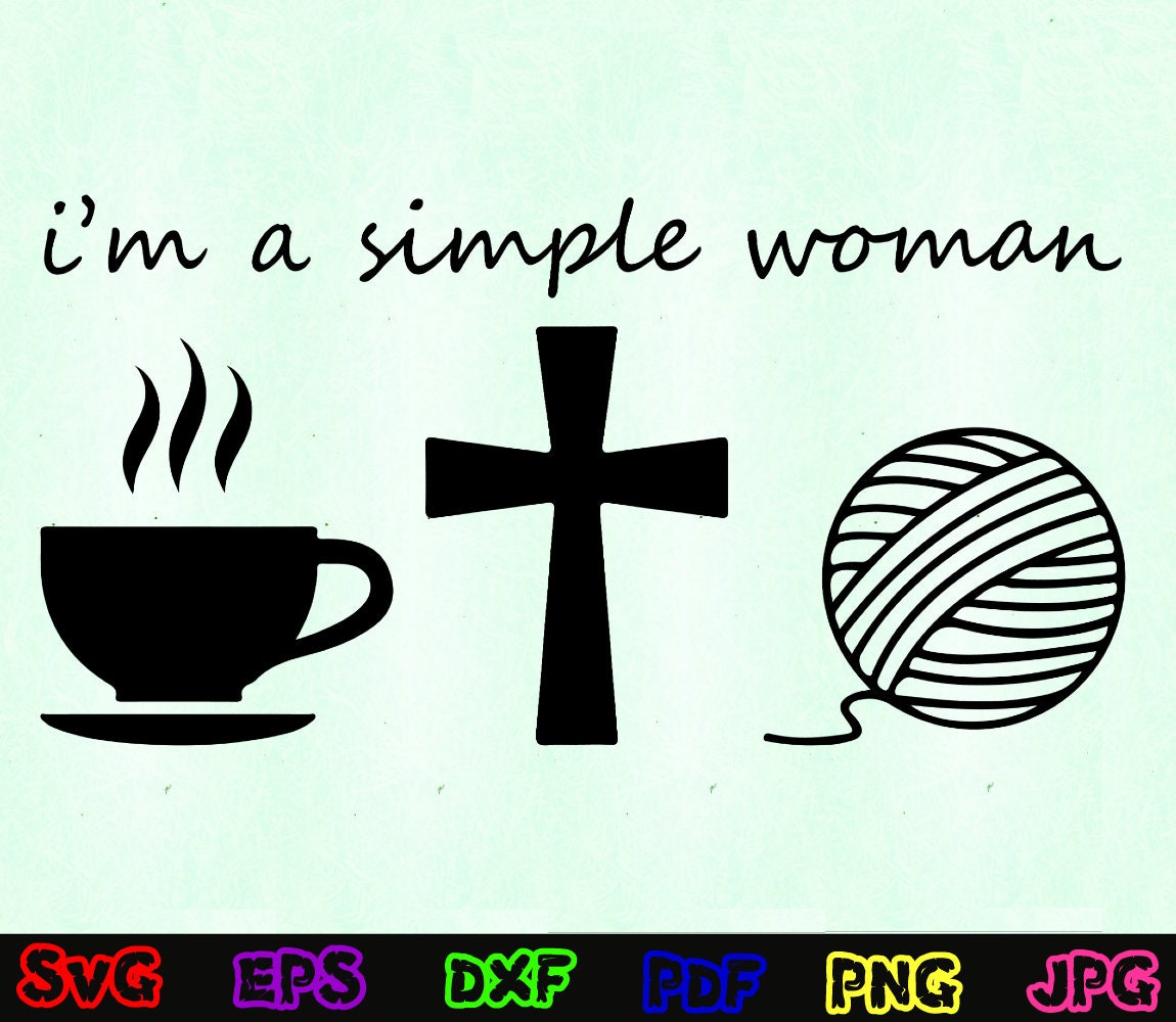 I'm a Simple Woman Svg Simple Woman Svg Woman Svg | Etsy