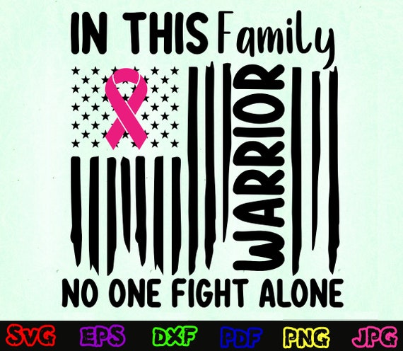 In This Family No One Fight Alone SVG No One Fight Alone SVG - Etsy