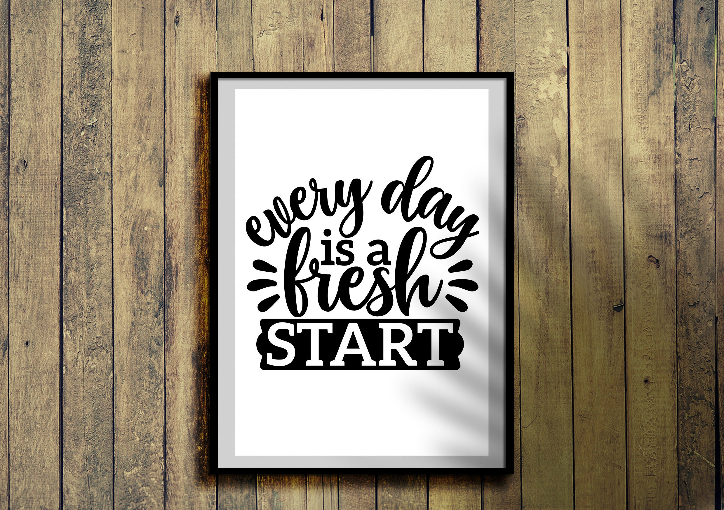 Everyday is a Fresh Start Wall Art, Motivational Wall Art, Instant ...