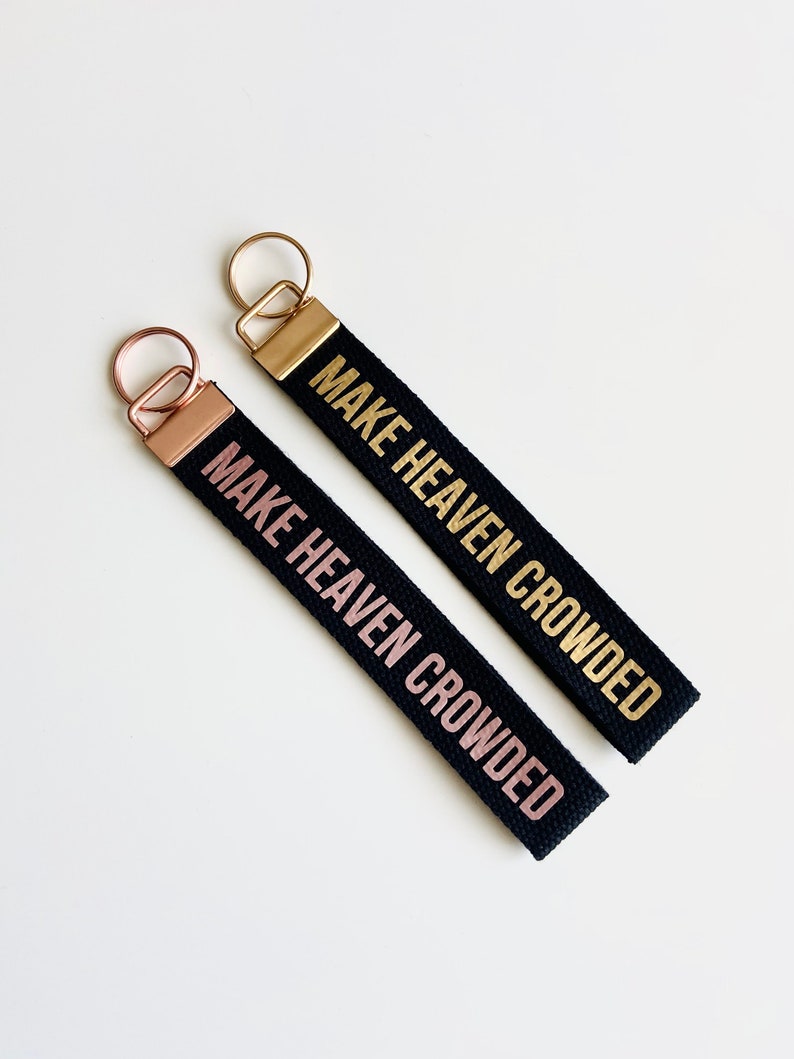 Make Heaven Crowded Christian Keychain, Key Fob Wristlet, Fabric ...