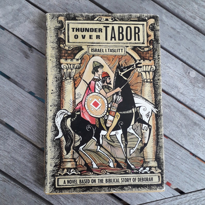 Thunder Over Tabor by Israel Isaac Taslitt A Novel Based on the ...
