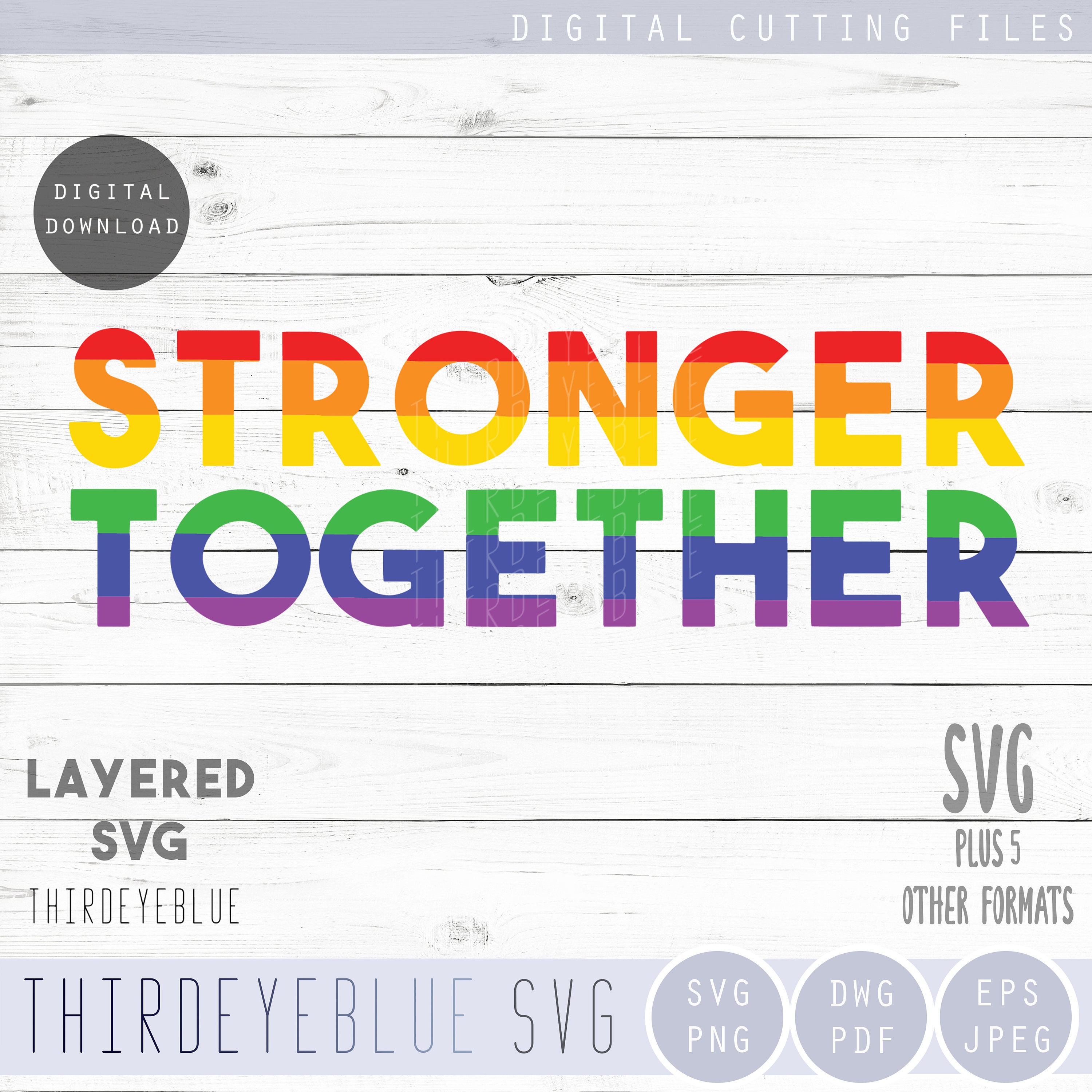 Stronger Together SVG LGBT Rainbow Tshirt Mug Gift Digital Cutting File ...