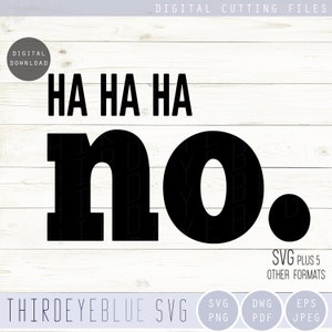 Ha Ha SVG Funny Gift SVG Mug Design SVG Vinyl Printable Sublimation ...
