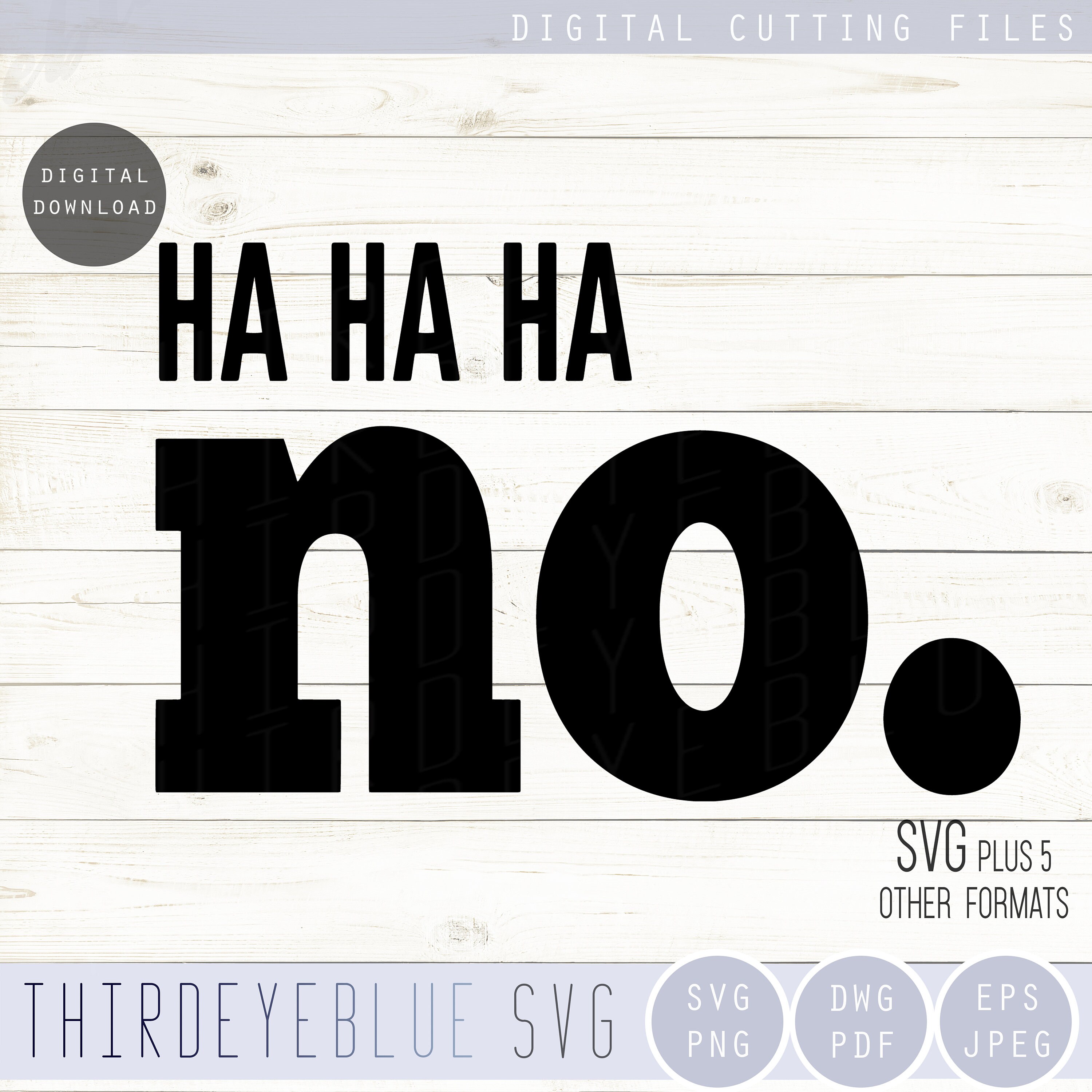 Ha Ha SVG Funny Gift SVG Mug diseño SVG vinilo imprimible - Etsy España