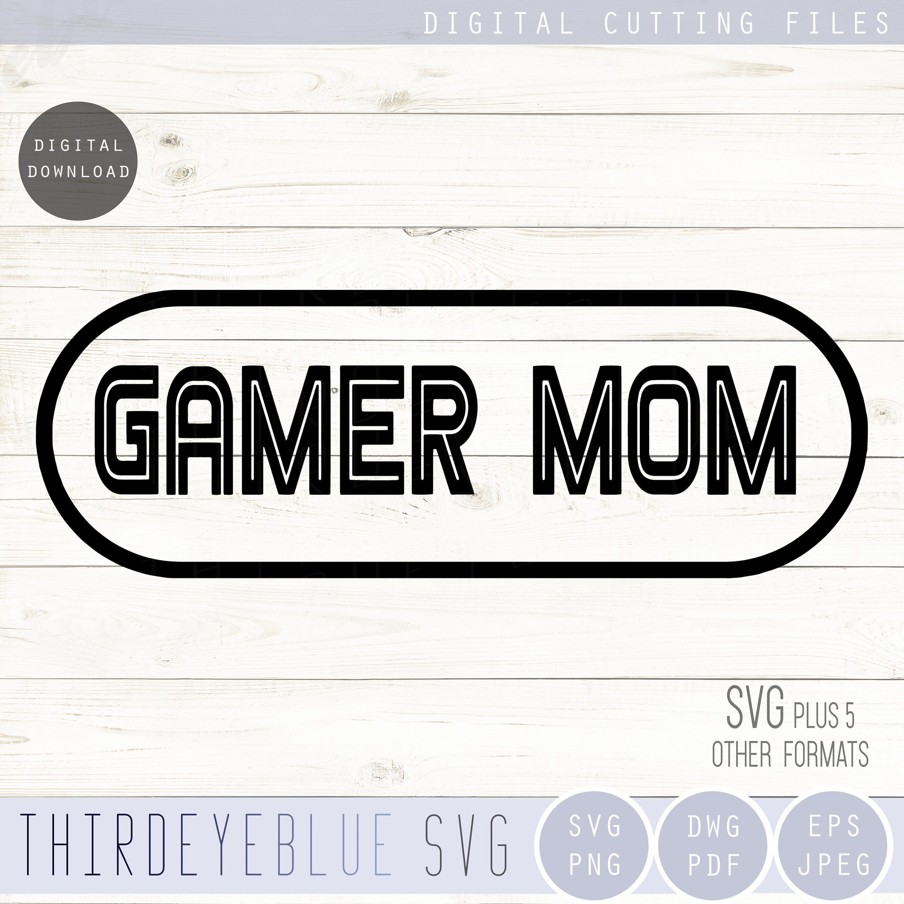 Gamer Mom SVG, Gaming SVG, Gaming Mom SVG, Svg for Gamers, Gaming Cut ...