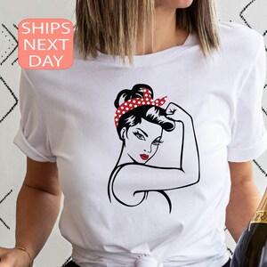 Women's T-shirt, Rosie the Riveter Shirt, Strong Women Shirt, Feminist ...