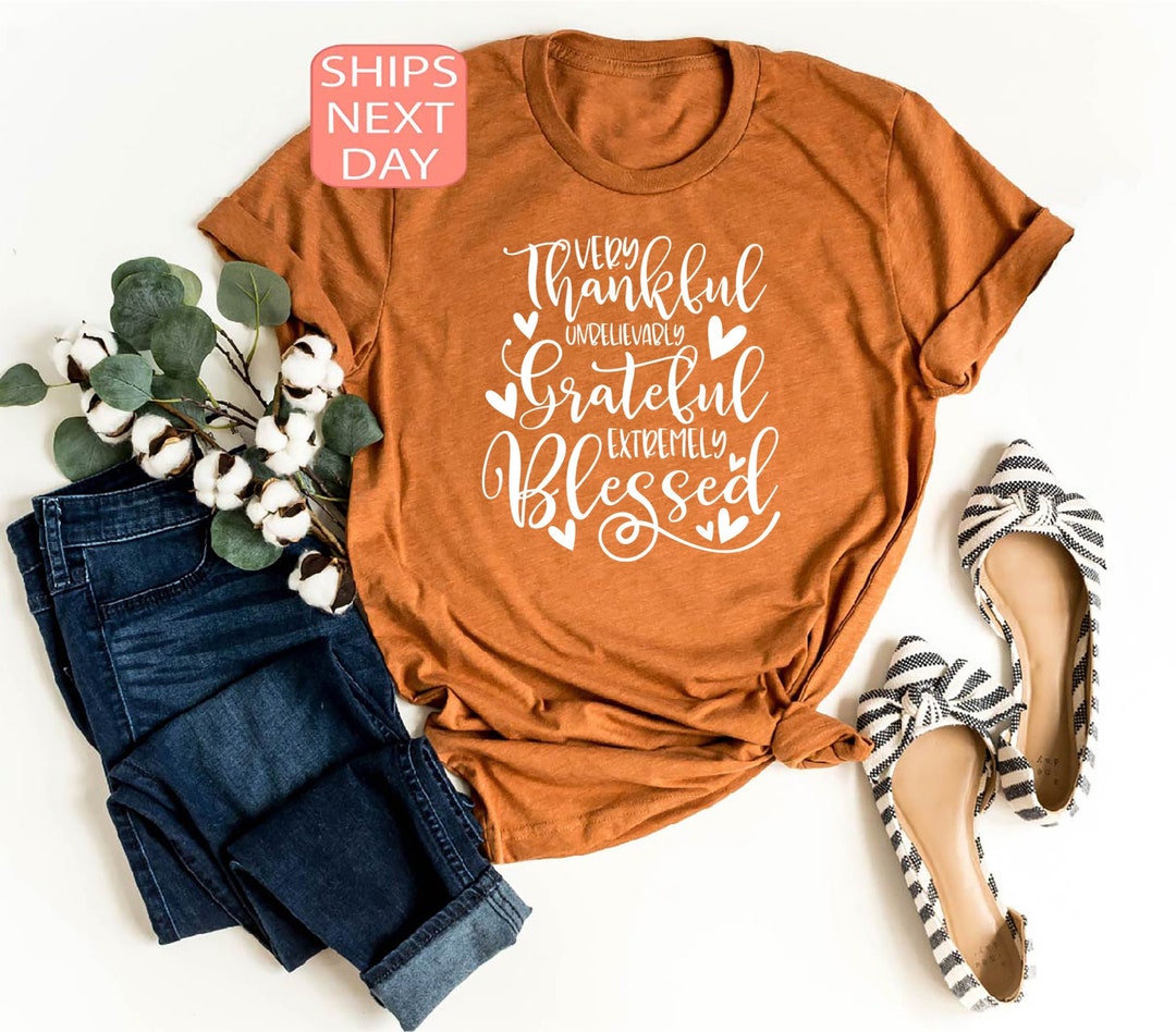 Very Thankful Shirt, Grateful T Shirt, Thanksgiving Dinner, Pumpkin ...