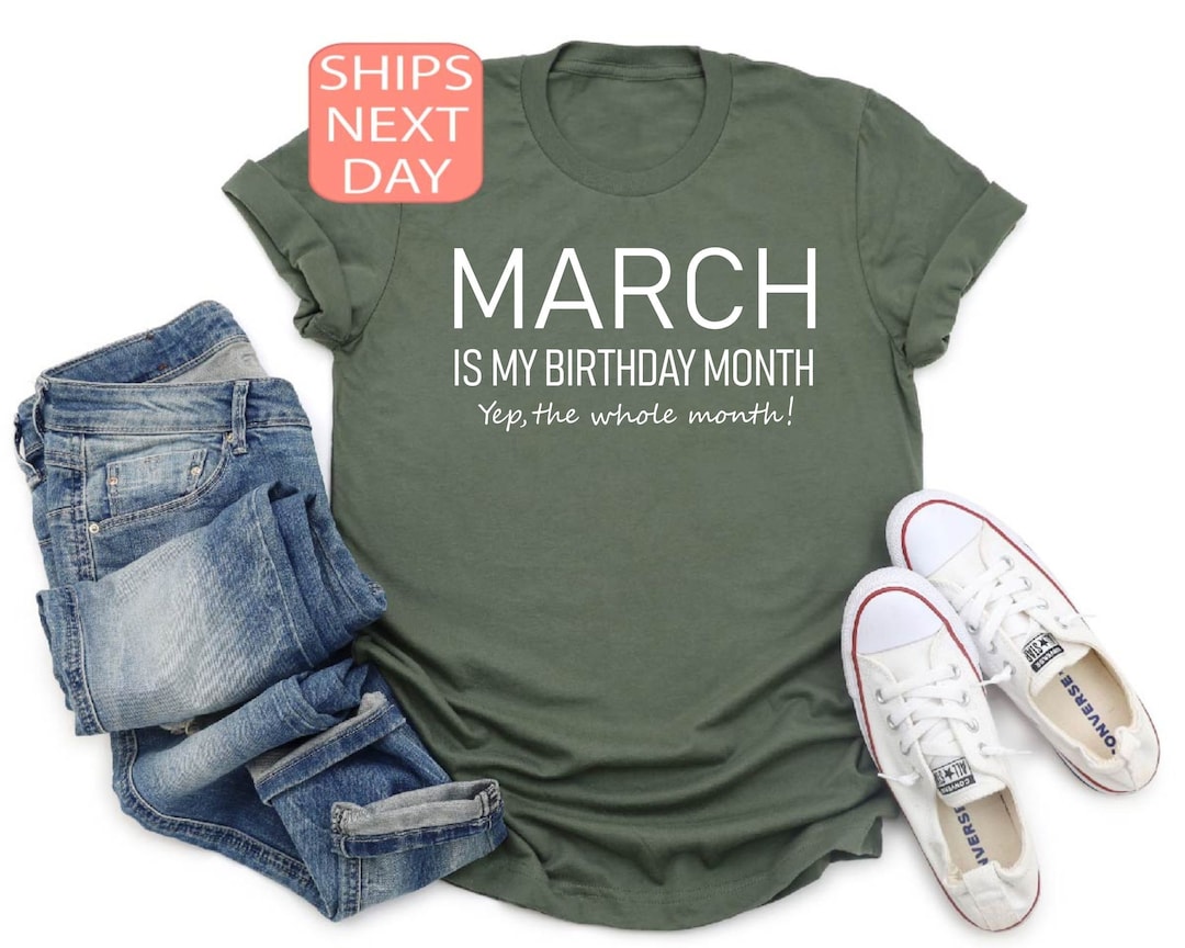 March is My Birthday Month, March Birthday Shirt, March Birthday Lady ...