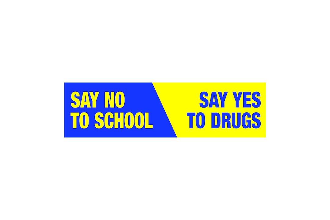 Say No to School Say Yes to Drugs Bumper Sticker - Etsy