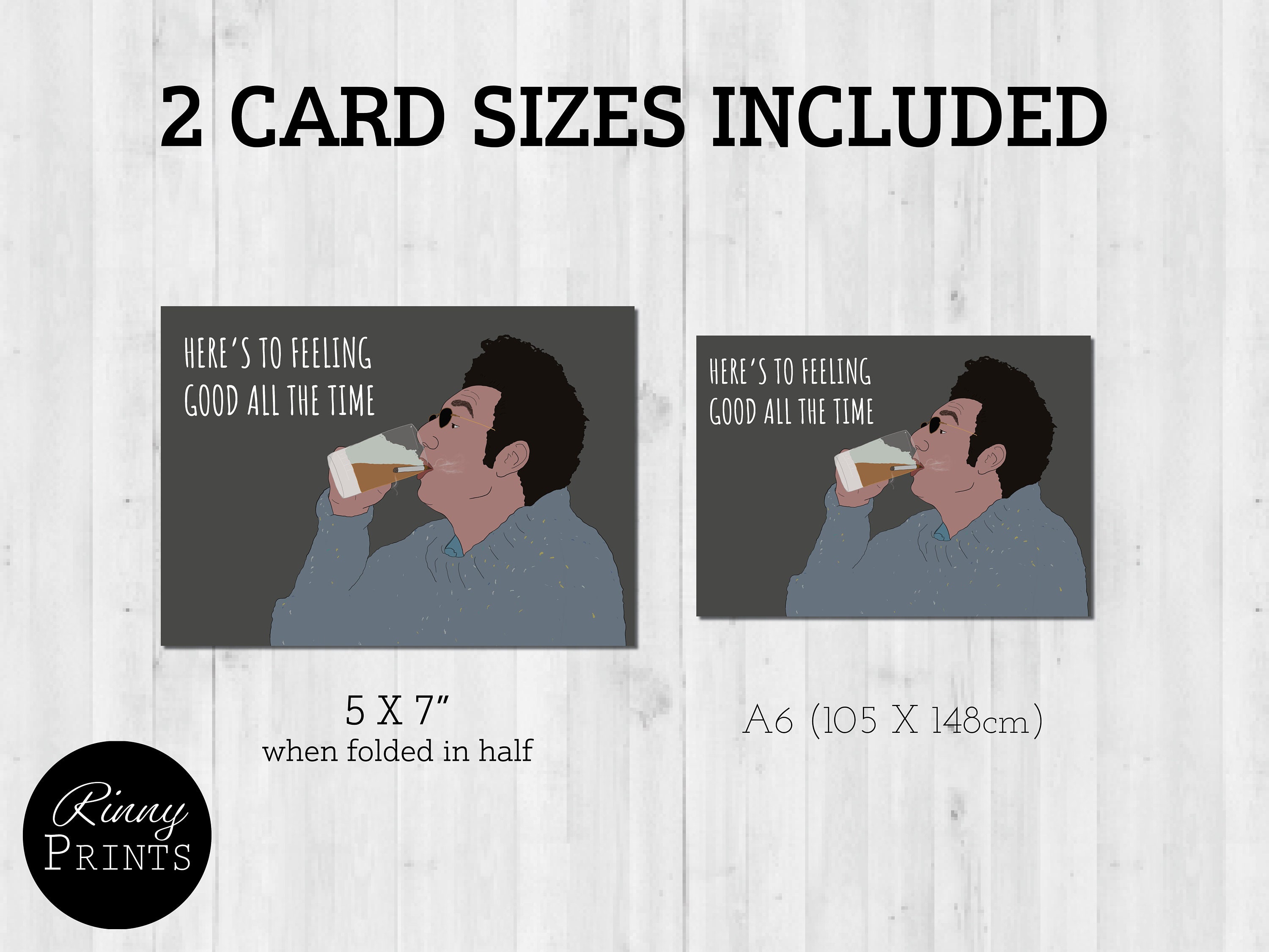 Kramer Printable Greeting Card Here's to Feeling Good All the Time ...