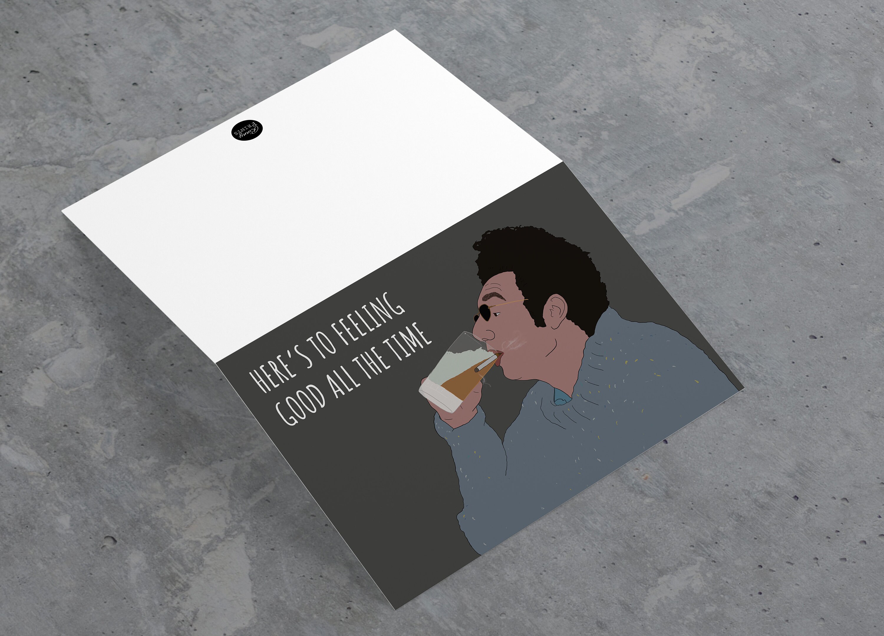 Kramer Printable Greeting Card Here's to Feeling Good All the Time ...