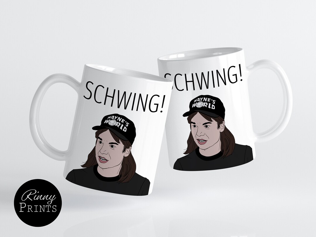 Wayne's World Coffee Mug | Schwing Wayne Quote | 90's Movie Mug - Etsy