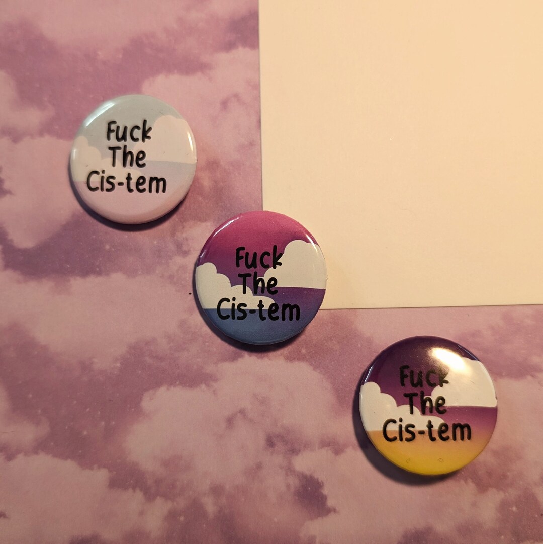 F.ck the Cis-tem Badges - Pride Flags - LGBT Pride Pins - Etsy