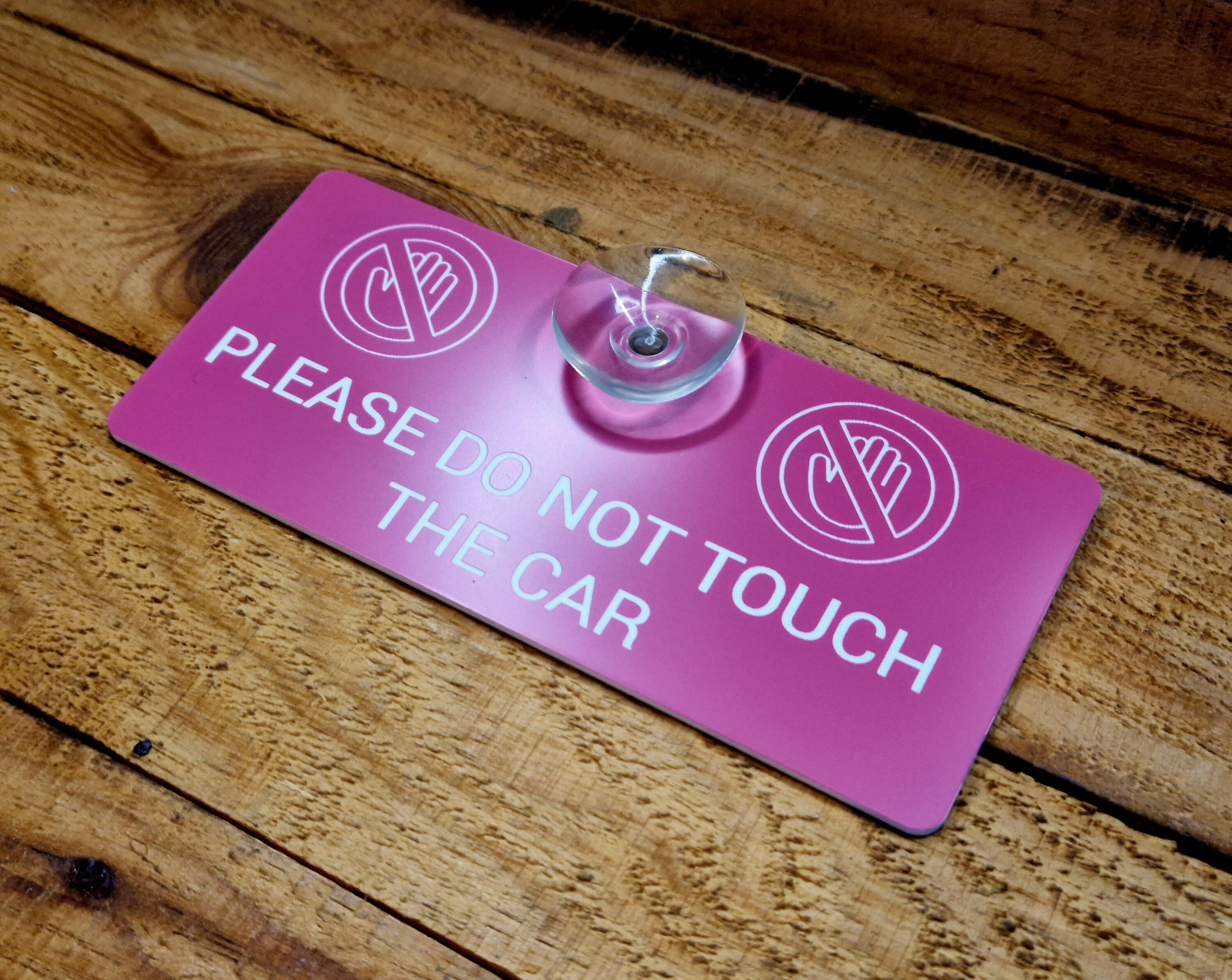 Please Do Not Touch Car Sign