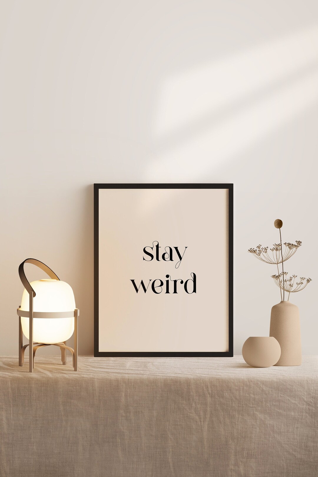 Stay Weird Print, Typography Poster, Minimalist Printable Quotes, Funny ...