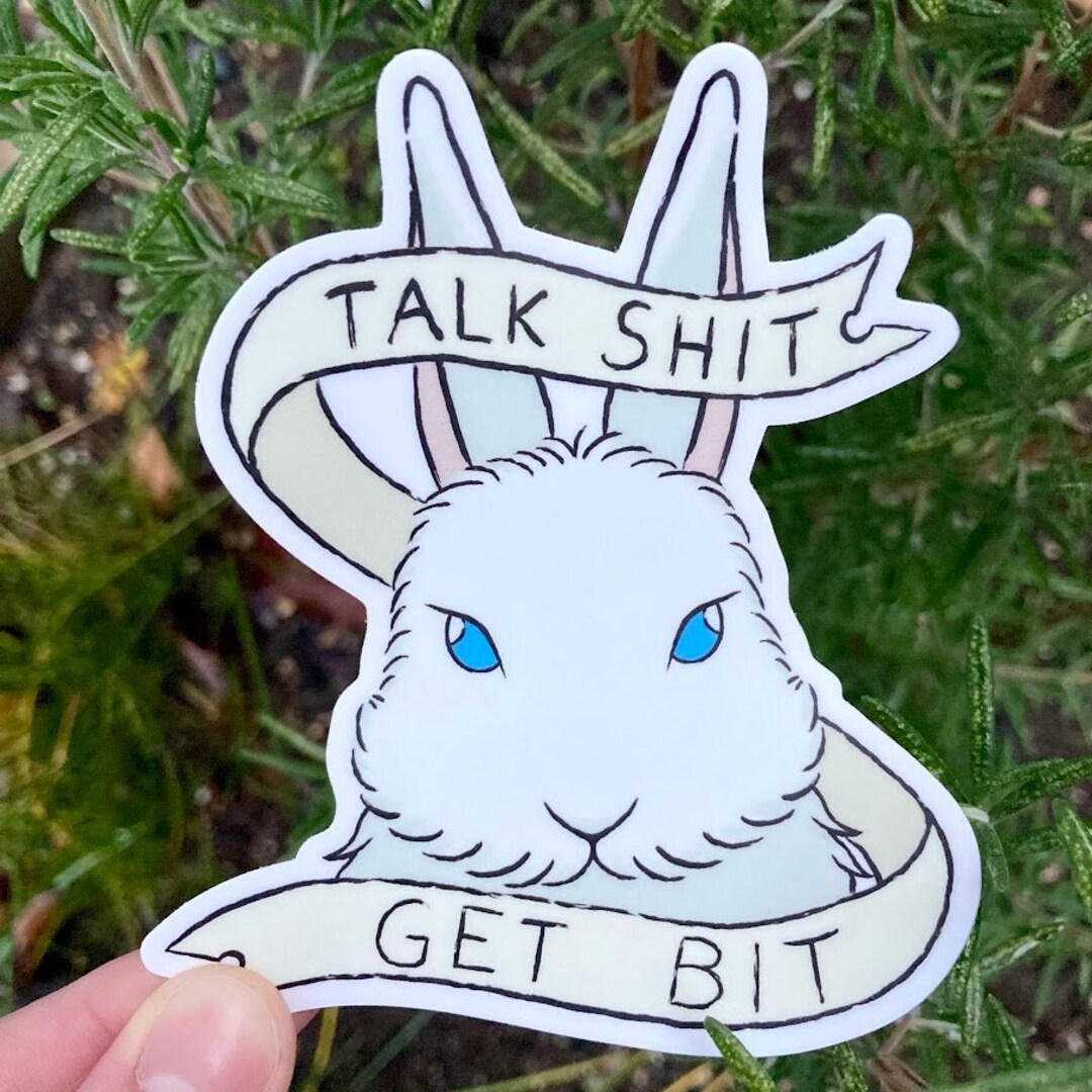 Talk Shit Get Bit / Rabbit Sass / Netherland Dwarf White With - Etsy