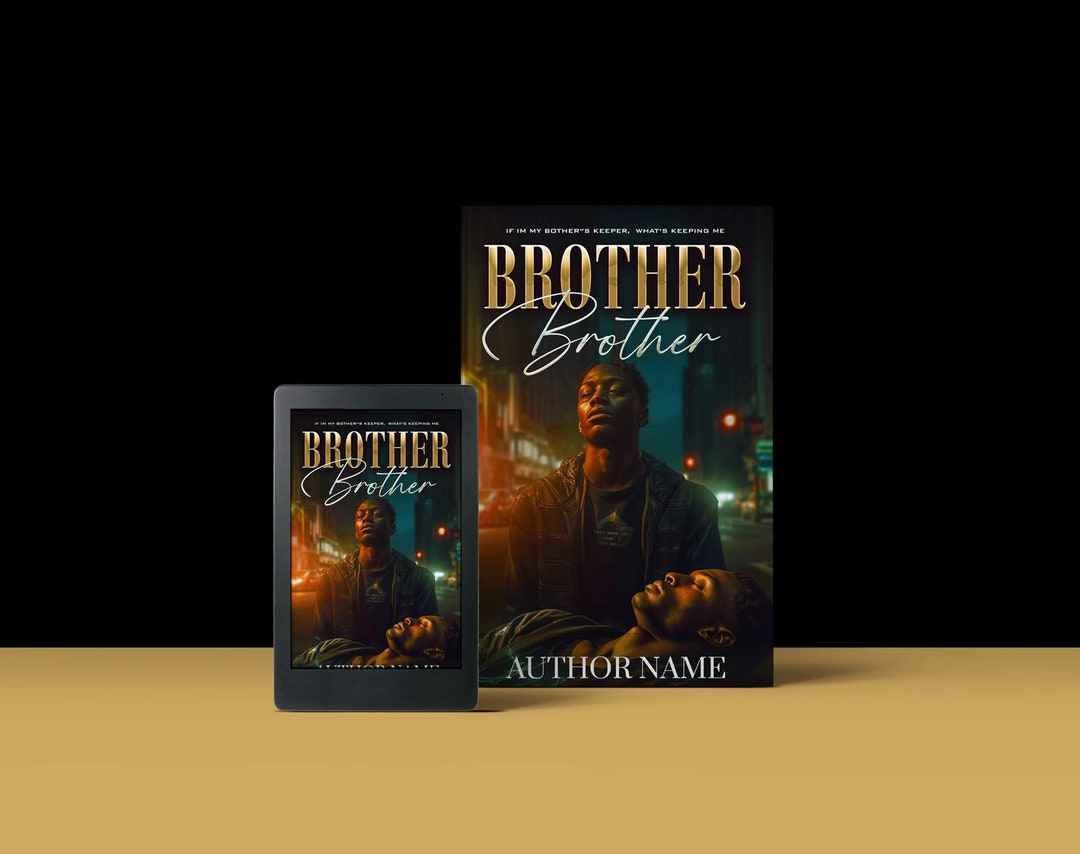 Brother Brother Urban Fiction Style Pre-made Book Cover | Urban Fiction ...