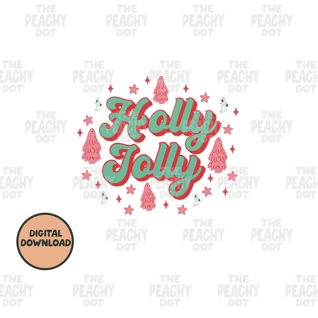 Holly Jolly Png, Christmas Png, Digital Download - Etsy