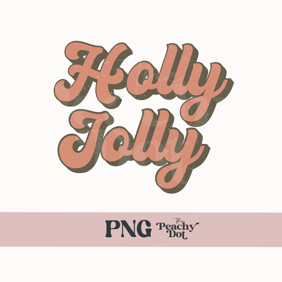 Holly Jolly Png, Christmas Png, Digital Download - Etsy