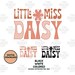 Little Miss Daisies Png SVG, Retro Daisy Svg Png, Daisy Svg Png, Png ...