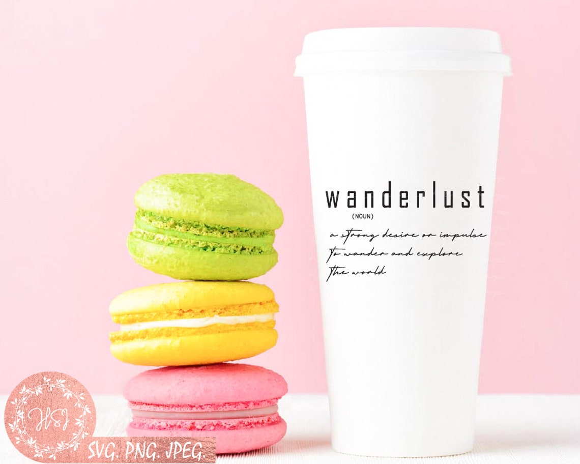 Wanderlust Definition Svg Wanderlust Svg Travel Svg - Etsy